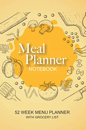 Meal Planner Notebook: 52 Week Menu Planner With Grocery List by ...