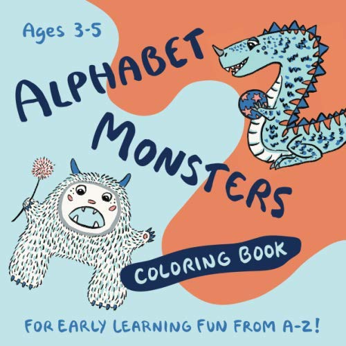 Alphabet Monsters Coloring Book: ABC Early Learning Fun Ages 3-5, Ages ...