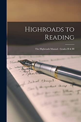 Highroads to Reading: The Highroads Manual - Grades II & III by Anonymous | Goodreads