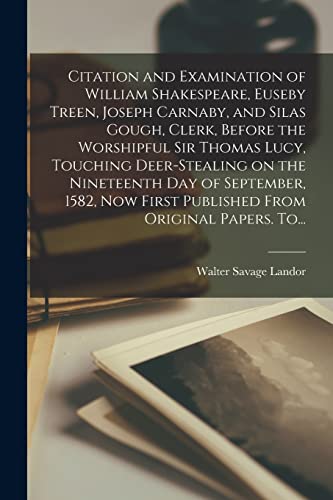 Citation and Examination of William Shakespeare, Euseby Treen, Joseph ...