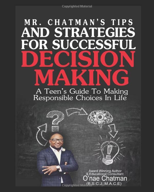 Mr. Chatman's Tips And Strategies For Successful Decision Making: "A ...