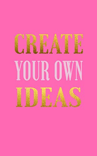 Create Your Own Ideas: Empowering women to succeed, pink journal ...