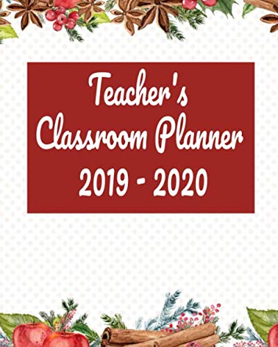 Teacher's Classroom Planner 2019-2020: Inspirational Quotes and Words ...