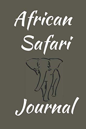 African Safari Journal: African Safari journal Blank Lined Notebook 110 ...