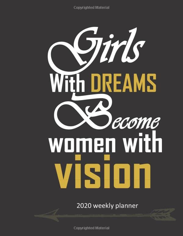Girls with dreams become women with vision: A student academic planner ...