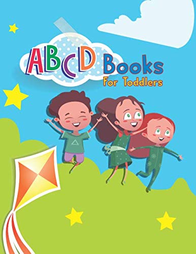 ABCD Books for Toddlers: ABC Book, Colors Book, Numbers Book, Opposites ...