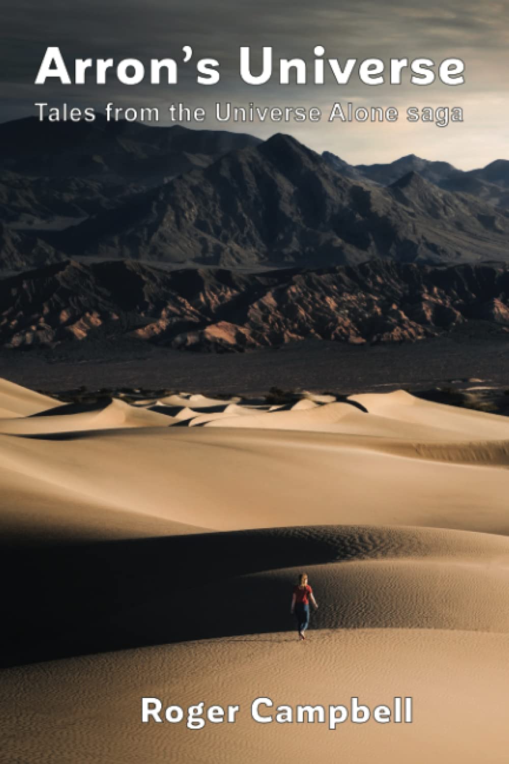 Arron’s Universe: An Origin Story from "The "Universe Alone" Saga by ...