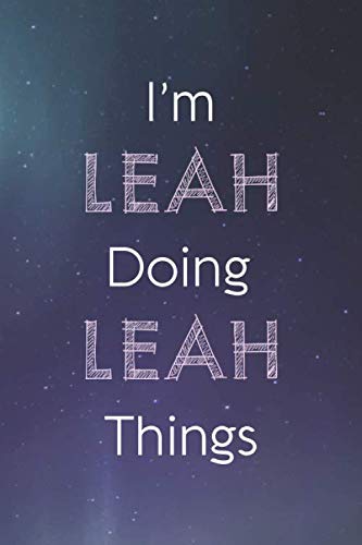 I'm Leah Doing Leah Things: Personalized Name Journal Writing Notebook ...