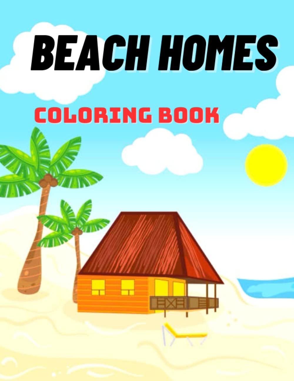 Beach Homes Coloring Book: Coloring Book For Kids and Adults by hind ...