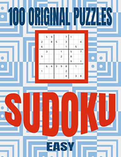 Sudoku 100 Original Puzzles Easy: Accept the Challenge with 100 Sudoku ...