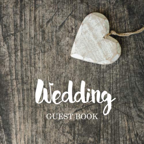 Wedding Guest Book: Rustic Wood Paperback Cover | Wedding Guest Sign In ...