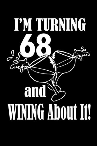 I’m turning 68 and wining about it!: An awesome 68th birthday gift idea ...