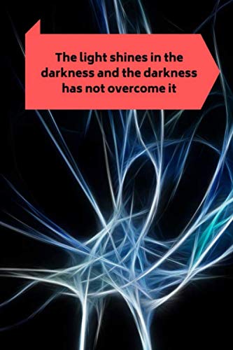 The light shines in the darkness and the darkness has not overcome it ...