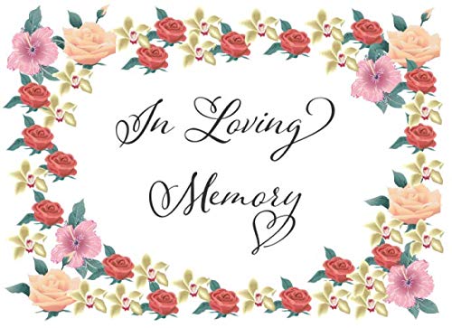 In Loving Memory: A Guest Book Honoring The Lives Of Loved Ones by Bill ...