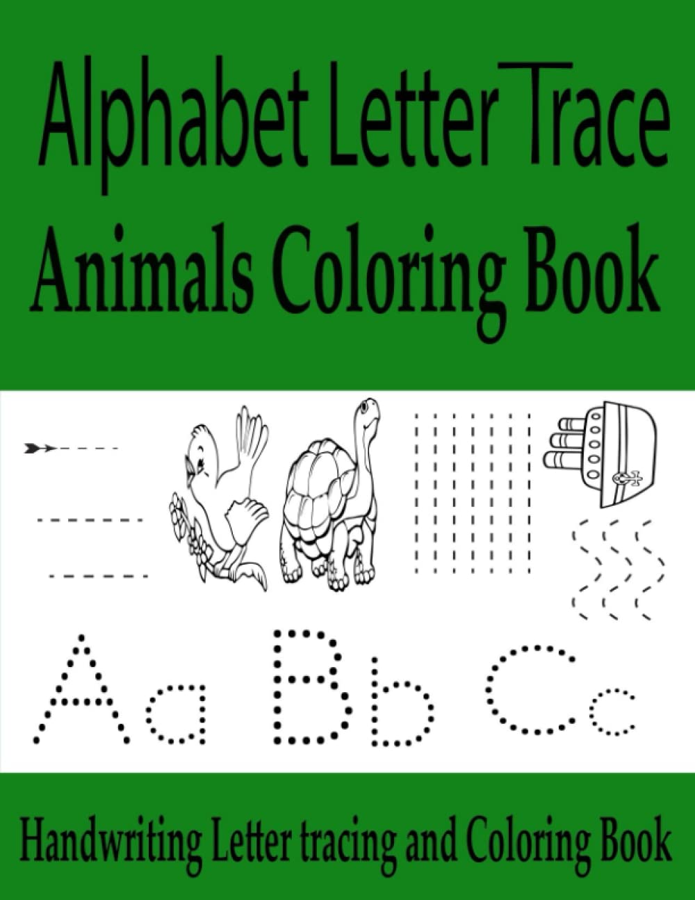 Alphabet Letter Trace Animals Coloring Book for Kids: Age 2-5 and ...