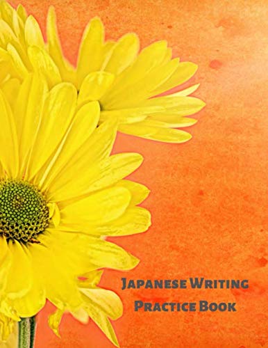 Japanese Writing Practice Book: Kanji Practice Notebook | Genkouyoushi ...