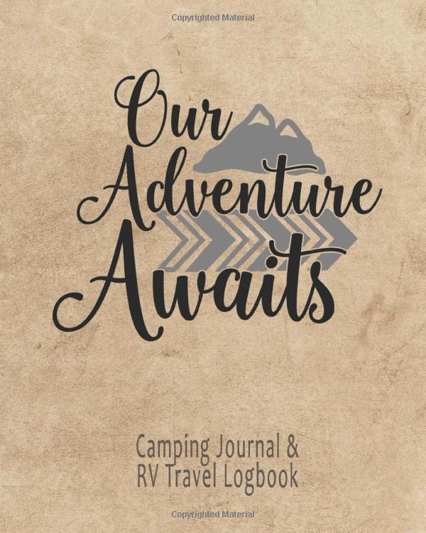 Our Adventure Awaits Camping Journal & RV Travel Logbook: Road Trip ...