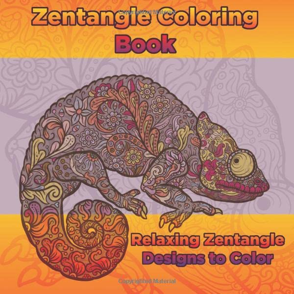Zentangle Coloring Book - Relaxing Zentangle Designs to Color by ...