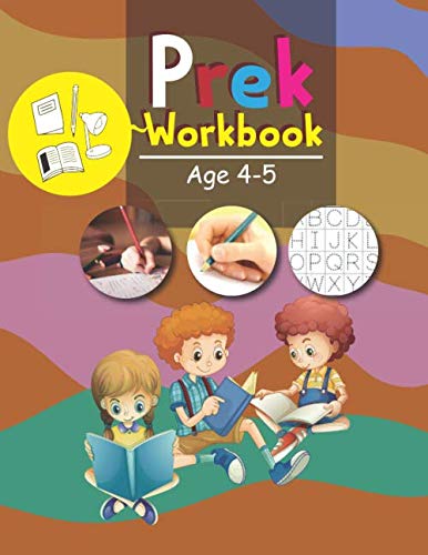 PreK workbook age 4-5: Pre K and Kindergarten Letter Tracing Book ages ...