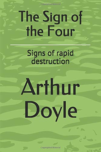 The Sign of the Four: Signs of rapid destruction by George Bernard Shaw ...