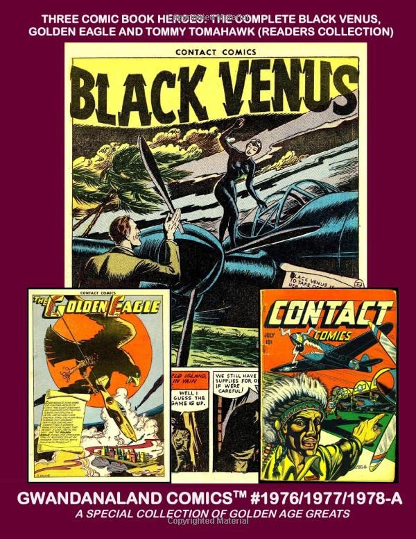 Three Comic Book Heroes: The Complete Black Angel, Golden Eagle And ...