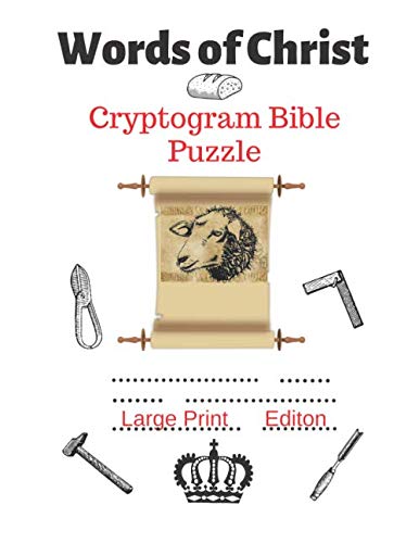 Words of Christ: Cryptogram Bible Puzzle Book Large Print Edition by ...