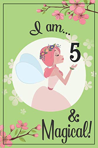 I am 5 and Magical: A write n draw fairy birthday journal w/ cover art ...
