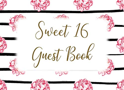 Sweet 16 Guest Book: Signing Autograph Keepsake for Girls Birthday ...
