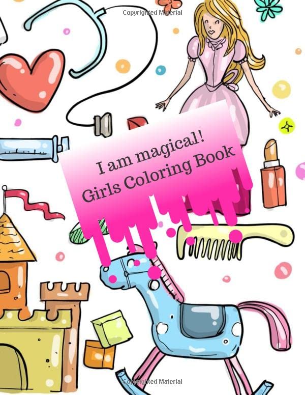 I Am Magical: Girls coloring book beautiful positive designs to color ...