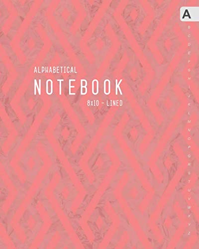 Alphabetical Notebook 8x10: Lined-Journal Organizer Large with A-Z Tabs ...