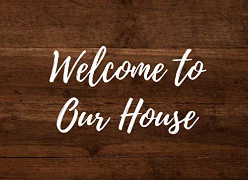 Welcome to our house: Rustic Wood Pattern Guest book for vacation ...