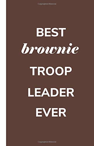 Best Brownie Troop Leader Ever: Dotted Grid Planner , Girl Scout Leader ...