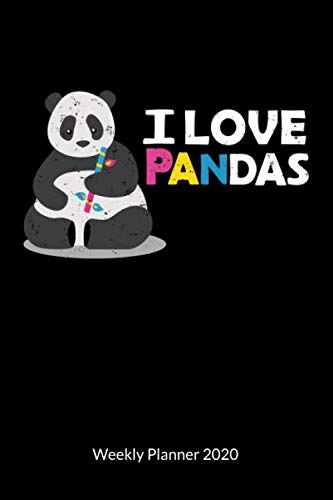 I love pandas. Weekly Planner 2020: Pansexual Planner, 6x9. Weekly Planner 2020. by Jimm Guita ...