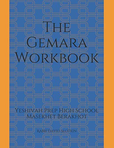 The Gemara Workbook: Yeshivah Prep High School Masekhet Berakhot by ...