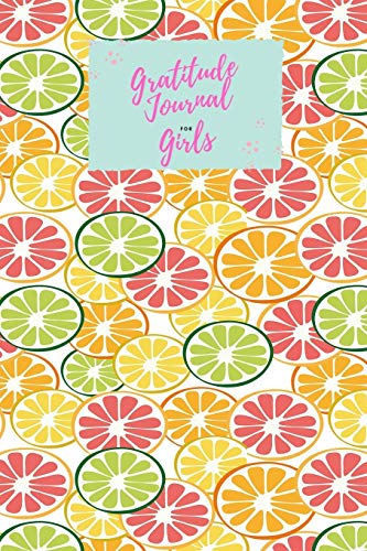 Gratitude Journal For Girls: A 52 Week Daily Gratitude Notebook with ...