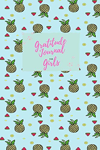 Gratitude Journal For Girls: A 52 Week Daily Gratitude Notebook with ...