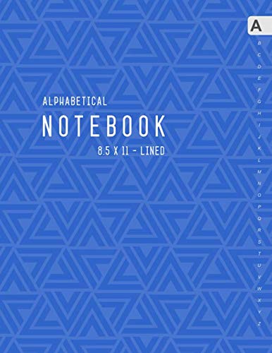 Alphabetical Notebook 8.5 x 11: Lined-Journal Organizer Large with A-Z ...
