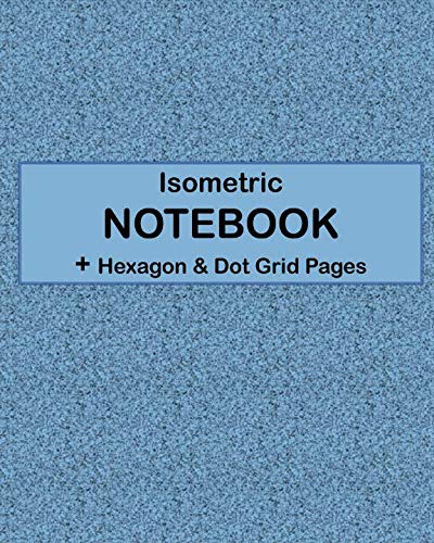 ISOMETRIC NOTEBOOK + Hexagon & Dot Grid Pages: 4 Types Of Designing ...