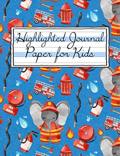 Highlighted Journal Paper for Kids: Fireman Themed Blue Highlighted ...