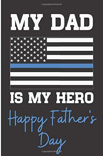 My Dad is My Hero Happy Father's Day: Father's Day Book for Police ...