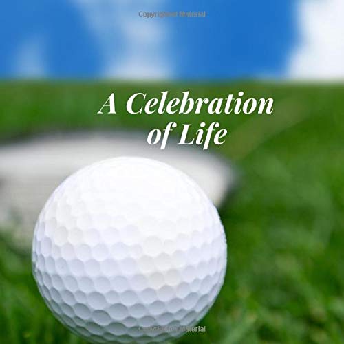 A Celebration of Life: Golf Lover Golfing Fan Player Memorial Service ...