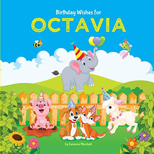 Birthday Wishes for Octavia: Personalized Book and Birthday Book with ...