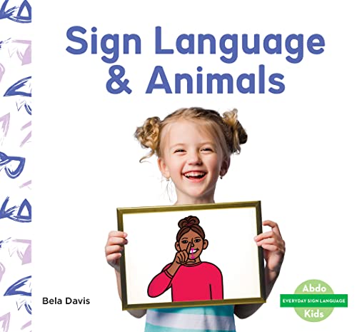 Sign Language & Animals (Everyday Sign Language Set 2) by Bela Davis ...