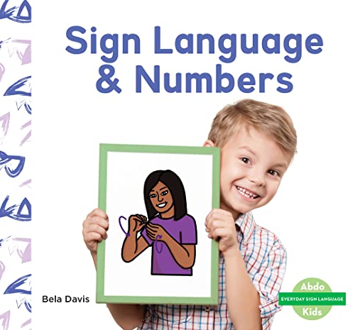 Sign Language & Numbers (Everyday Sign Language Set 2) by Bela Davis ...
