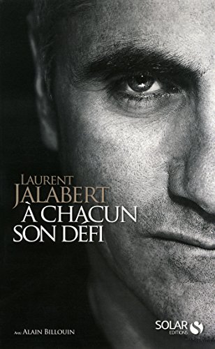 A chacun son défi (French Edition) by Laurent Jalabert | Goodreads