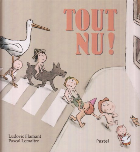 Tout Nu By Ludovic Flamant Goodreads