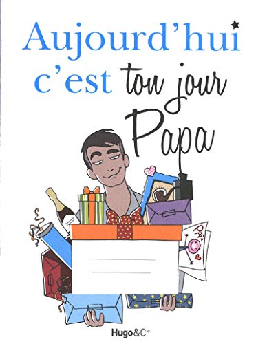 AUJOURD'HUI C'EST TON JOUR PAPA (French Edition) by Nathalie Jomard ...