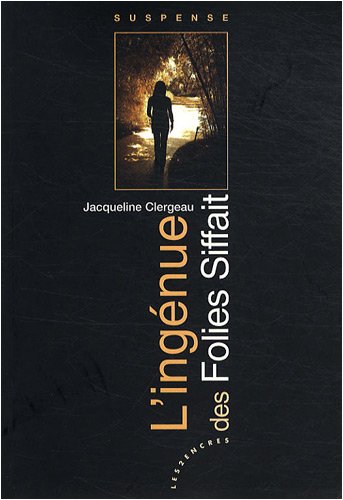 L'ingenue des Folies Siffait (French Edition) by Jacqueline CLERGEAU ...