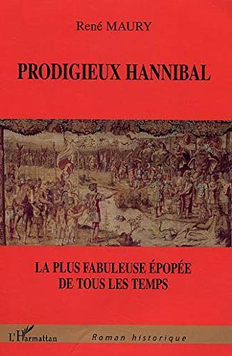 Prodigieux Hannibal by René Maury | Goodreads