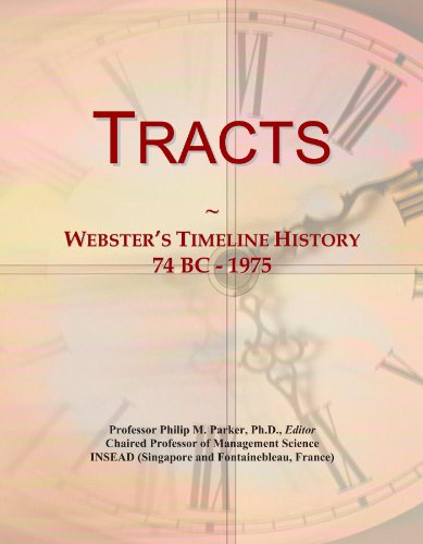 Tracts: Webster's Timeline History, 74 BC - 1975 by Icon Group ...